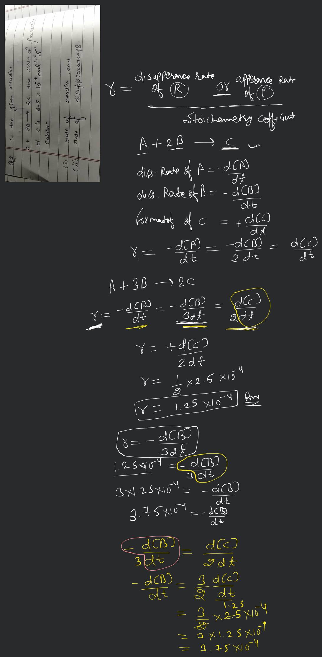 In the given reactionA+3 B→2C,the rate of formation of C is 2.5×10−4 mo..