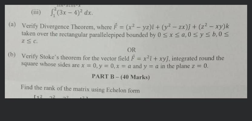 (a) Verify Divergence Theorem, where F=(x2−yz) ^+(y2−zx) ^ +(z2−xy)k take..