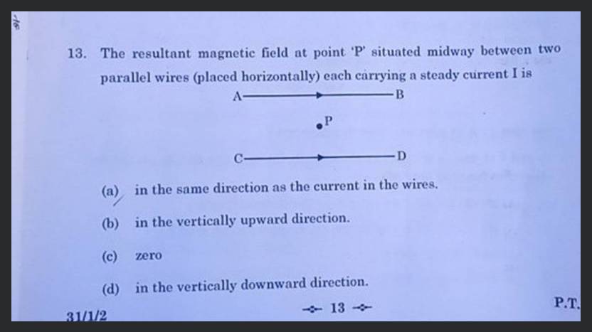 The resultant magnetic field at point ' P ' situated midway between two p..