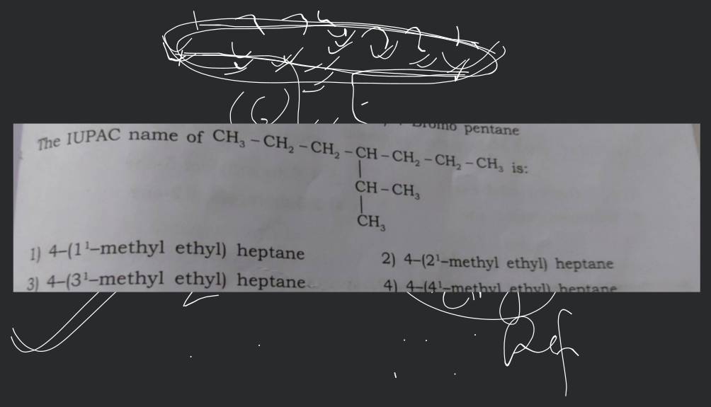 The IUPAC name of is: 1) 4-(1-methyl ethyl) heptane 2) 4-(21-methyl ethyl..