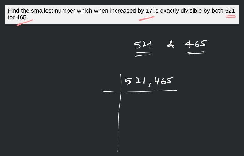 find-the-smallest-number-which-when-increased-by-17-is-exactly-divisible