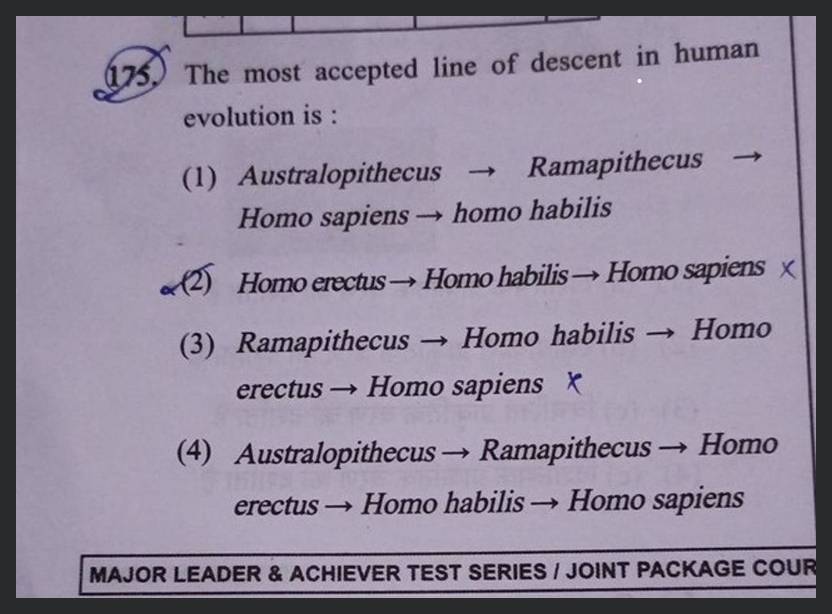 [Solved] The most accepted line of descent in human evolution is - Biolog..