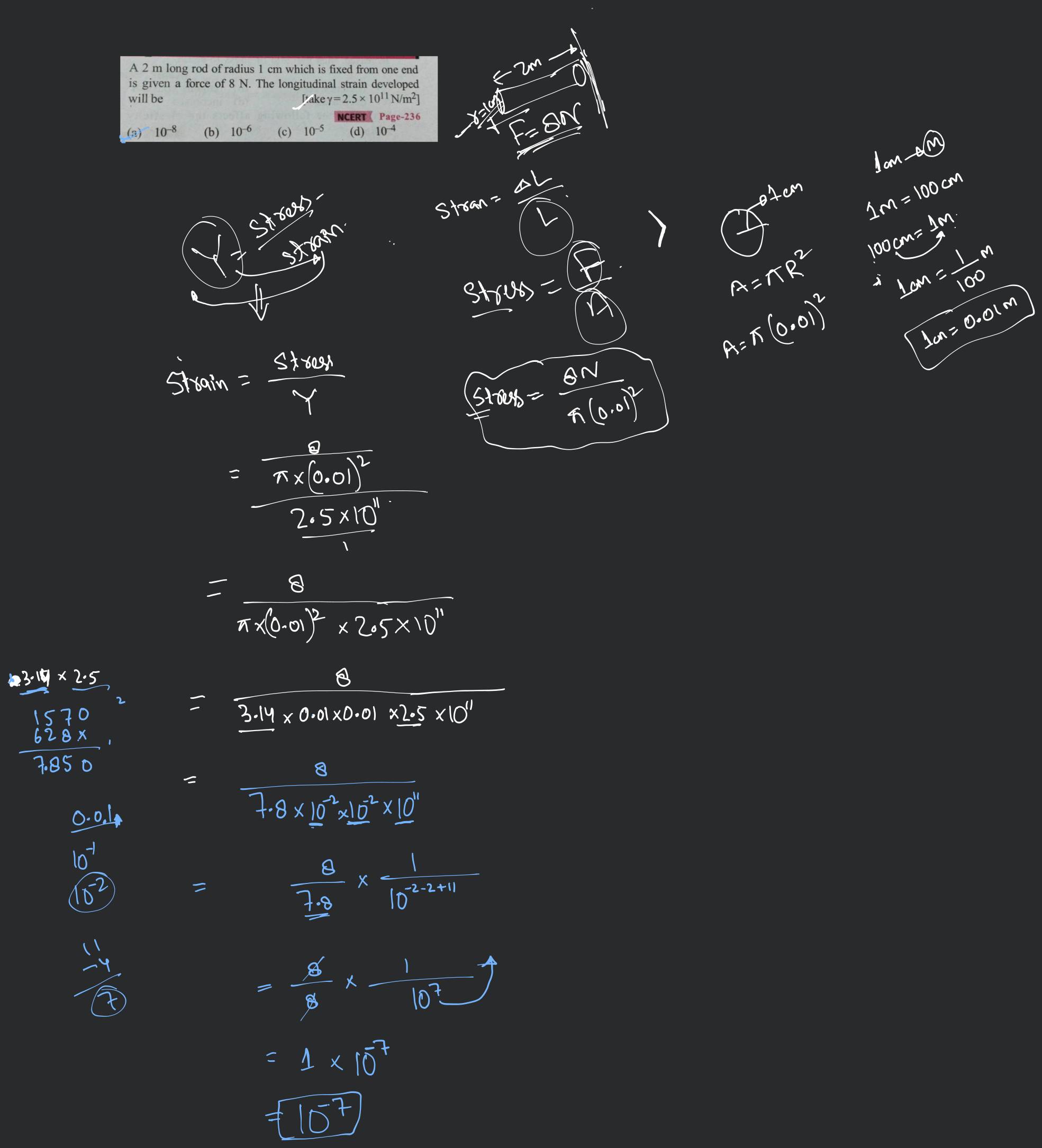 A 2 m long rod of radius 1 cm which is fixed from one end is given a forc..