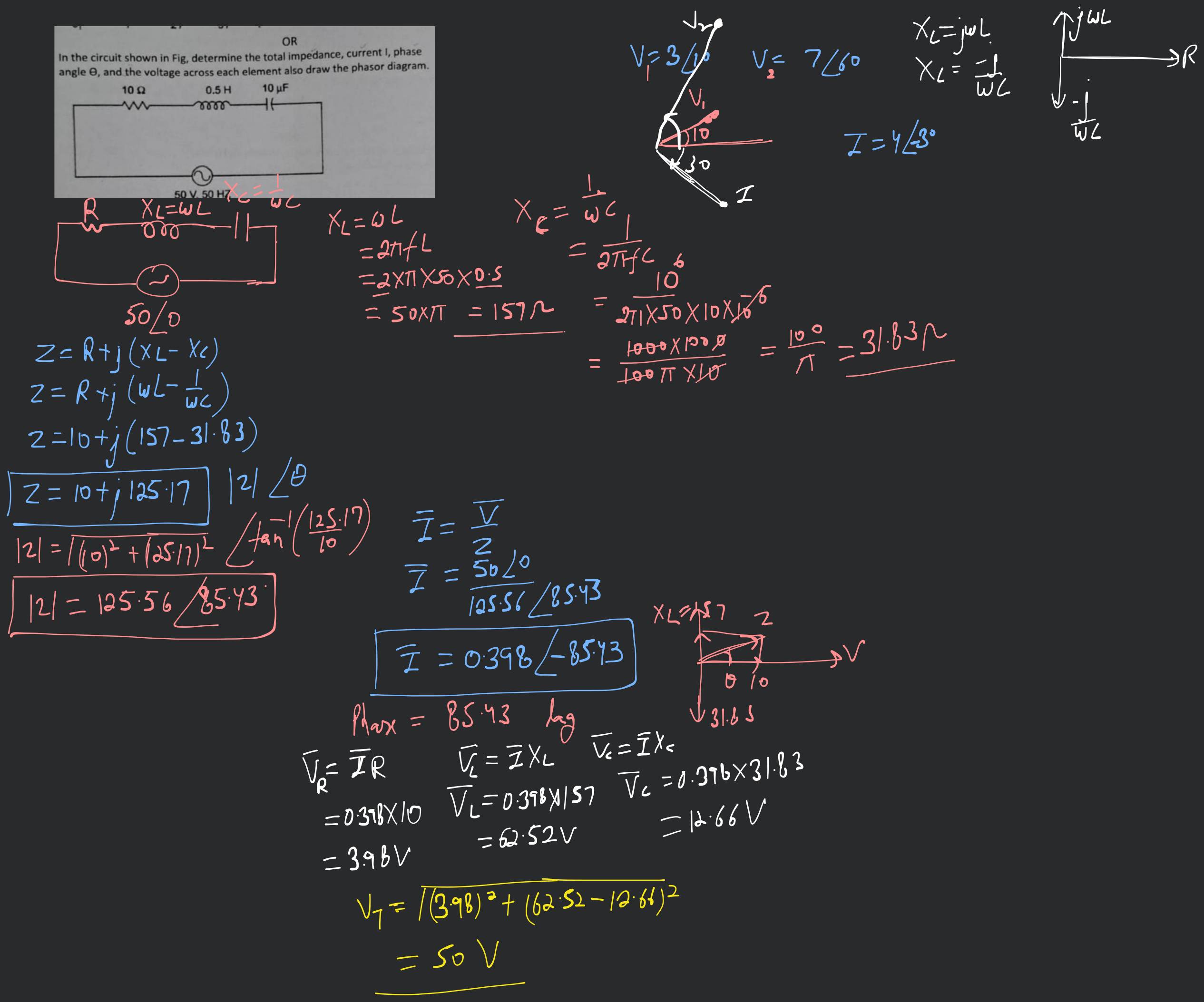 OR In the circuit shown in Fig, determine the total impedance, current I,..