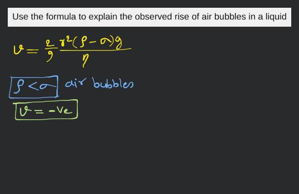 Use the formula to explain the observed rise of air bubbles in a liquid..