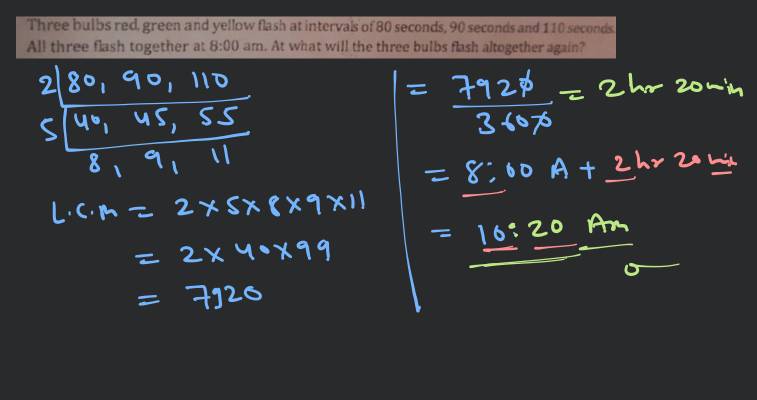 Three bulbs red, green and yellow flash at intervals of 80 seconds, 90 se..
