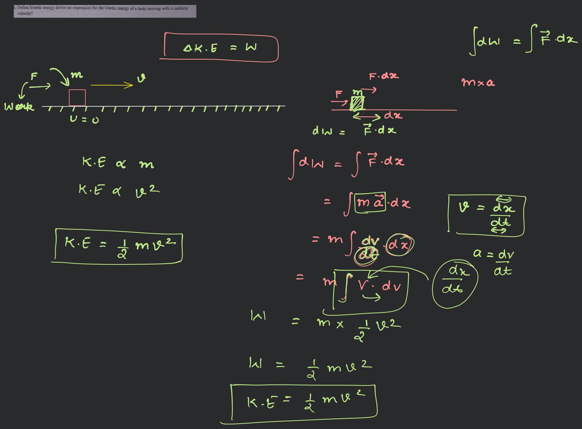 Define kinetic energy.Derive an expression for the kinetic energy of a bo..