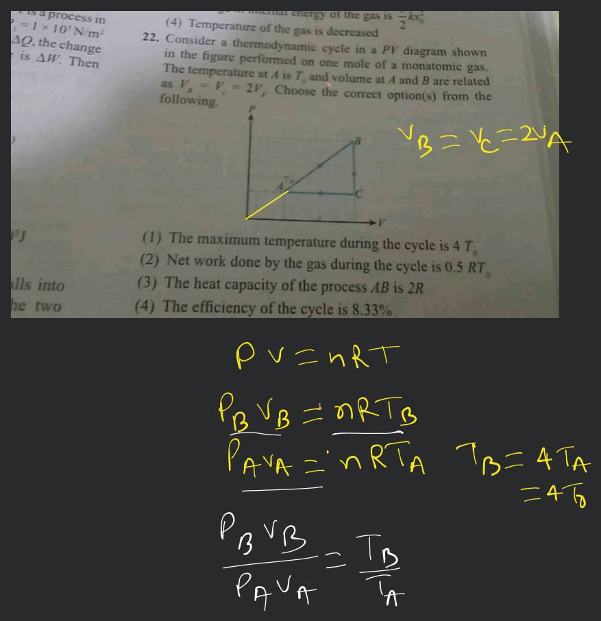 Consider a thermodynamic cycle in a PV diagram shown in the figure perfor..
