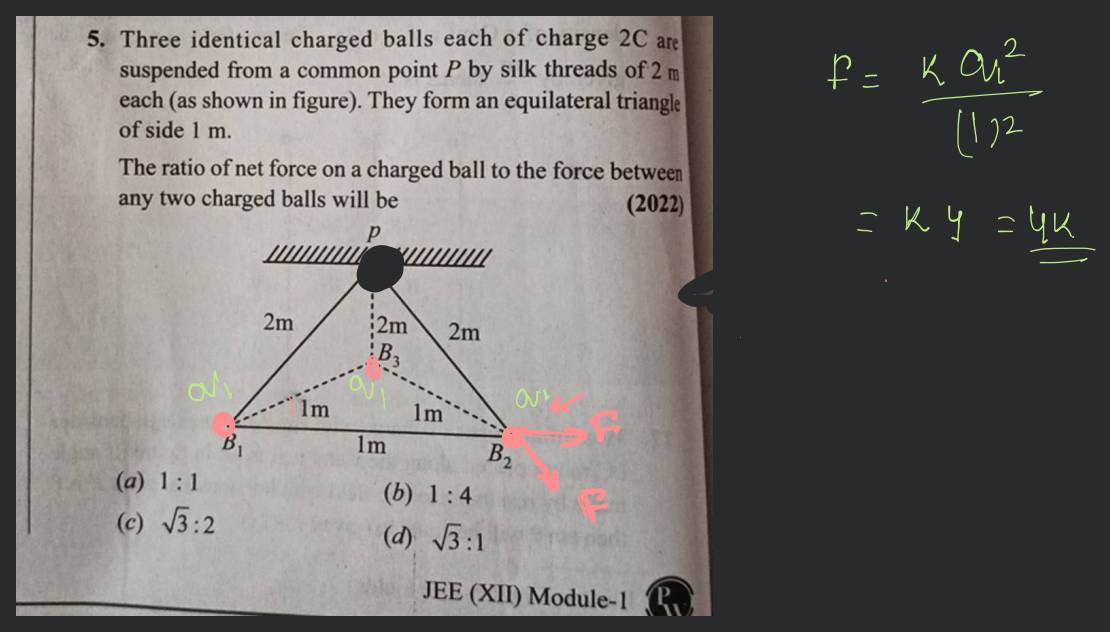 Three identical charged balls each of charge 2C are suspended from a comm..