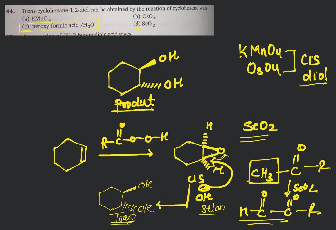 Trans-cyclohexane-1,2-diol can be obtained by the reaction of cyclohexene..