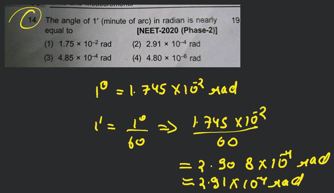 The angle of 1′ (minute of arc) in radian is nearly equal to | Filo
