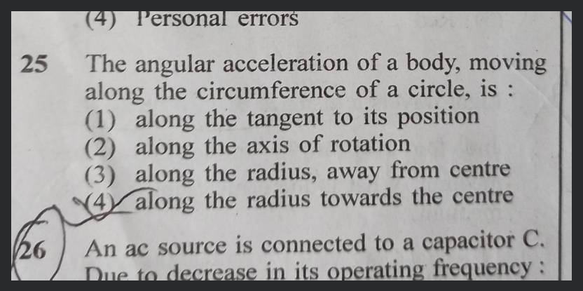 29 The angular acceleration of a body, moving along the circumference of
