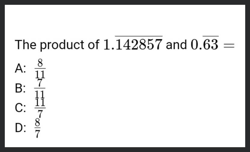 The product of 1.142857 and 0.63= | Filo