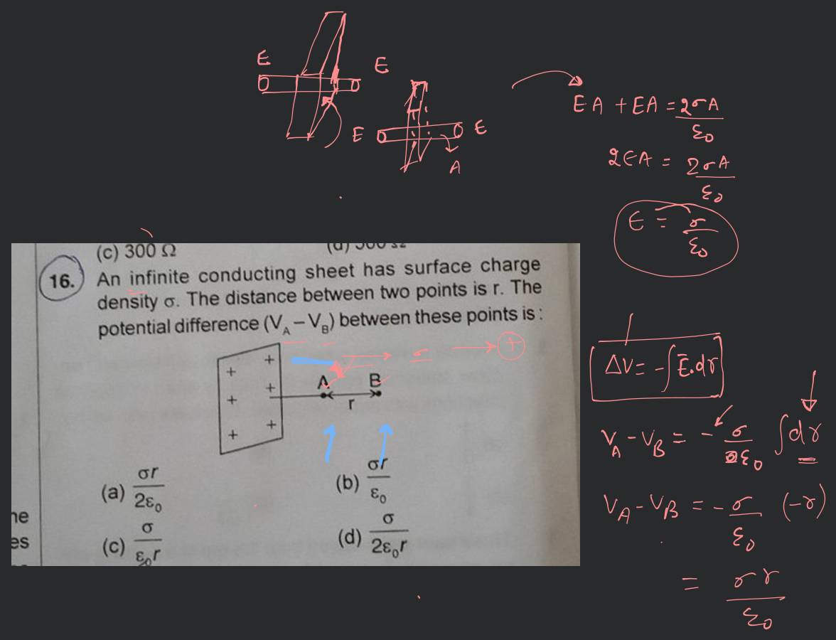 An infinite conducting sheet has surface charge density σ. The distance