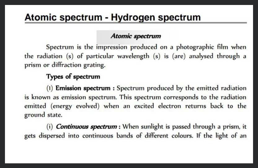 Atomic spectrum - Hydrogen spectrum Atomic spectrum Spectrum is the impre..
