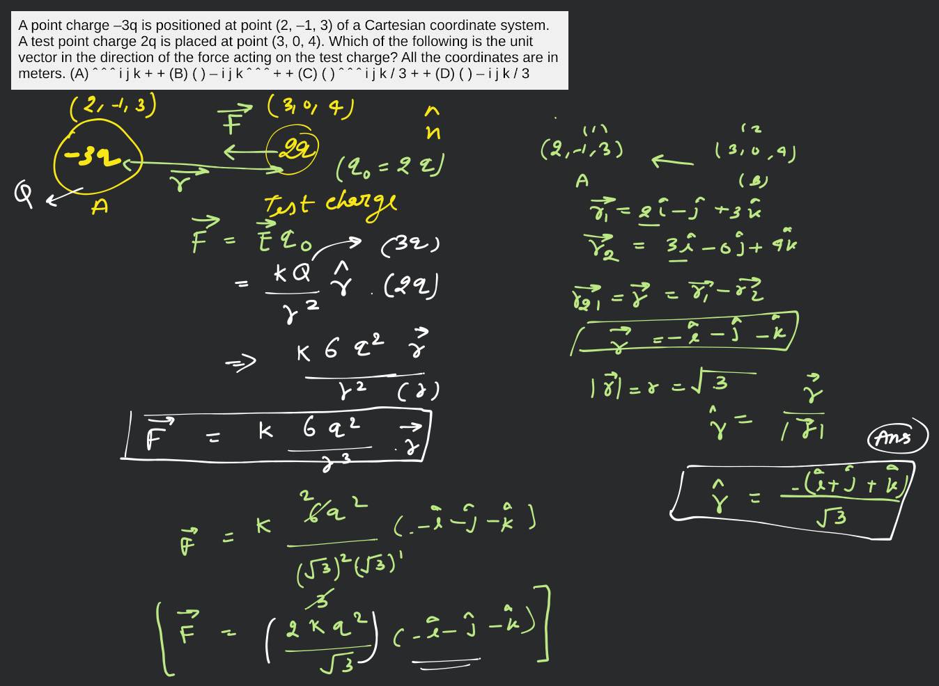 A point charge –3q is positioned at point (2, –1, 3) of a Cartesian coord..