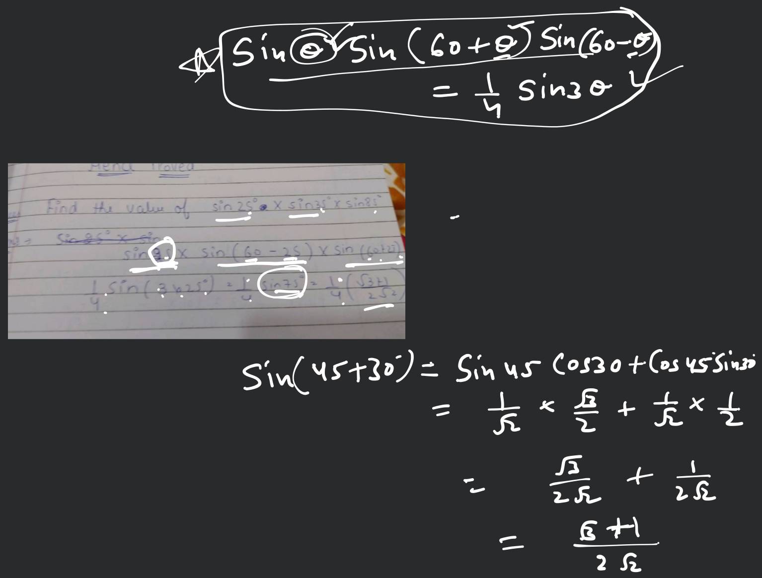 Find the value of sin25∘×sin35∘×sin85∘ sin25×sin(60−25)×sin(60+22)41 sin(..