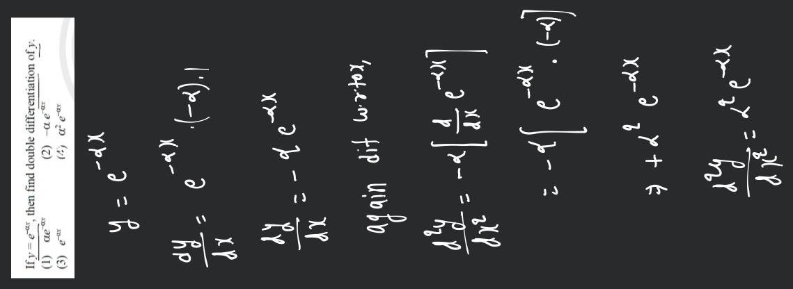 If y=e−αx, then find double differentiation of y | Filo