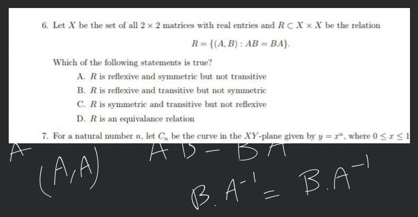 Let X be the set of all 2×2 matrices with real entries and R⊂X×X be the r..