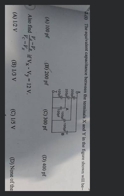 The equivalent capacitance between the terminals X and Y in the figure sh..