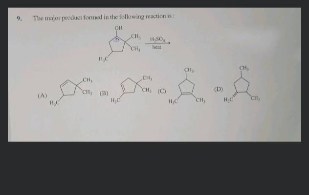 9. The major product formed in the following reaction is : CC1CC(O)C(C)(C..