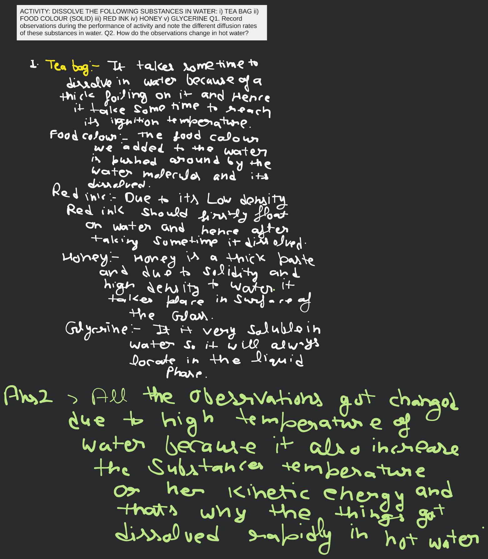 ACTIVITY: DISSOLVE THE FOLLOWING SUBSTANCES IN WATER: i) TEA BAG ii) FOOD..