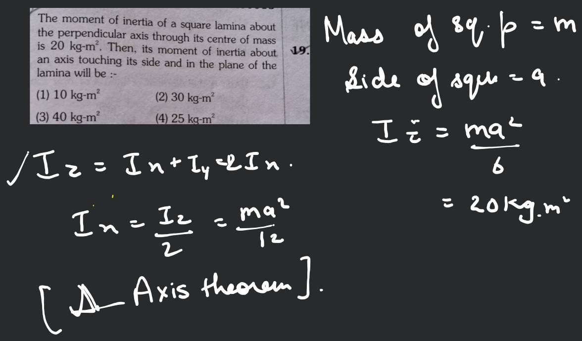 the moment of inertia of a square lamina about 4 the perpendicular axis t..