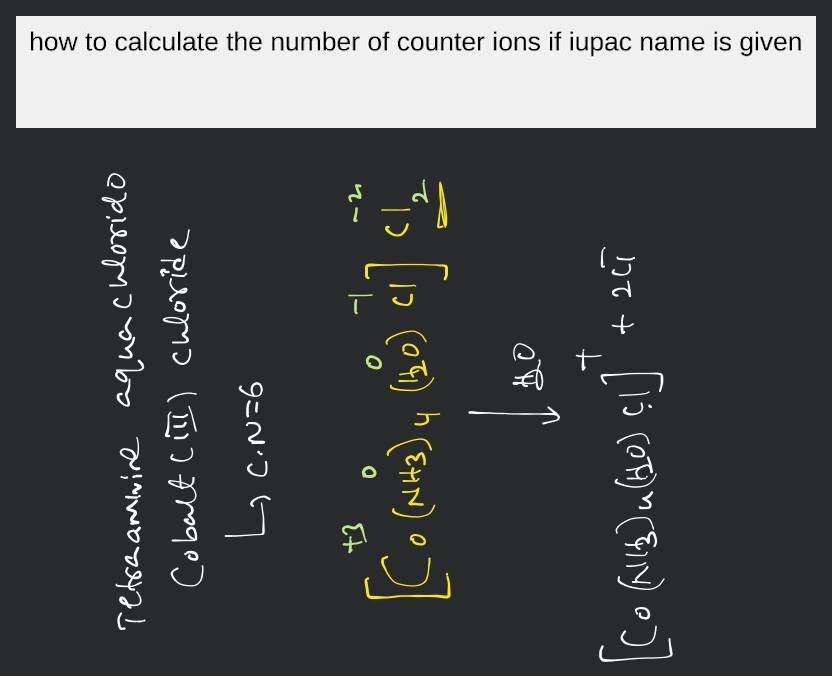 how to calculate the number of counter ions if iupac name is given