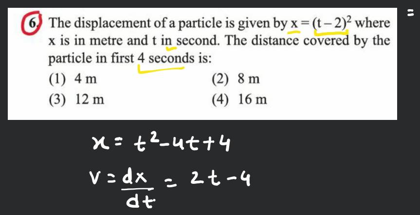 The displacement of a particle is given by x=(t−2)2 where x is in metre a..