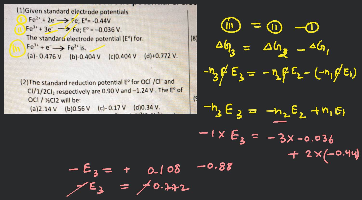 Given Standard Electrode Potentials Fe2 2e− Fe E0 −0 44 Vfe3 3e− Fe E∘