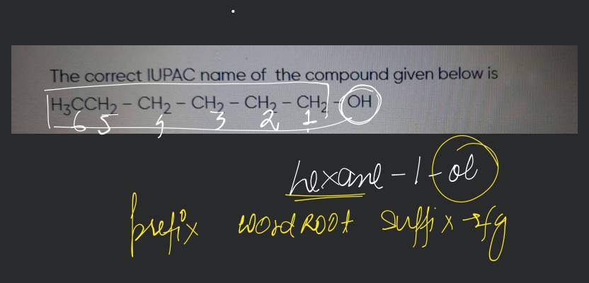 The correct IUPAC name of the compound given below is H3 CCH2 −CH2 −CH2 −..