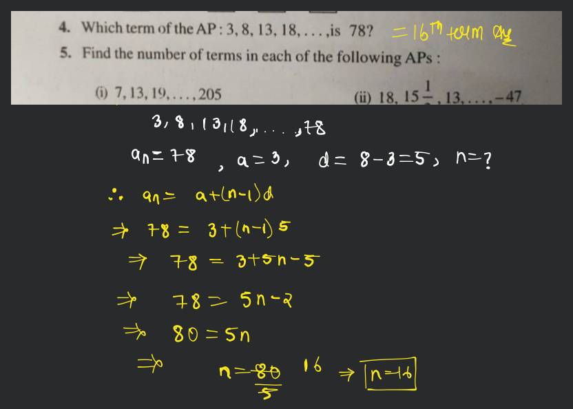 4. Which term of the AP: 3,8,13,18,…, is 78 ? 5. Find the number of terms..