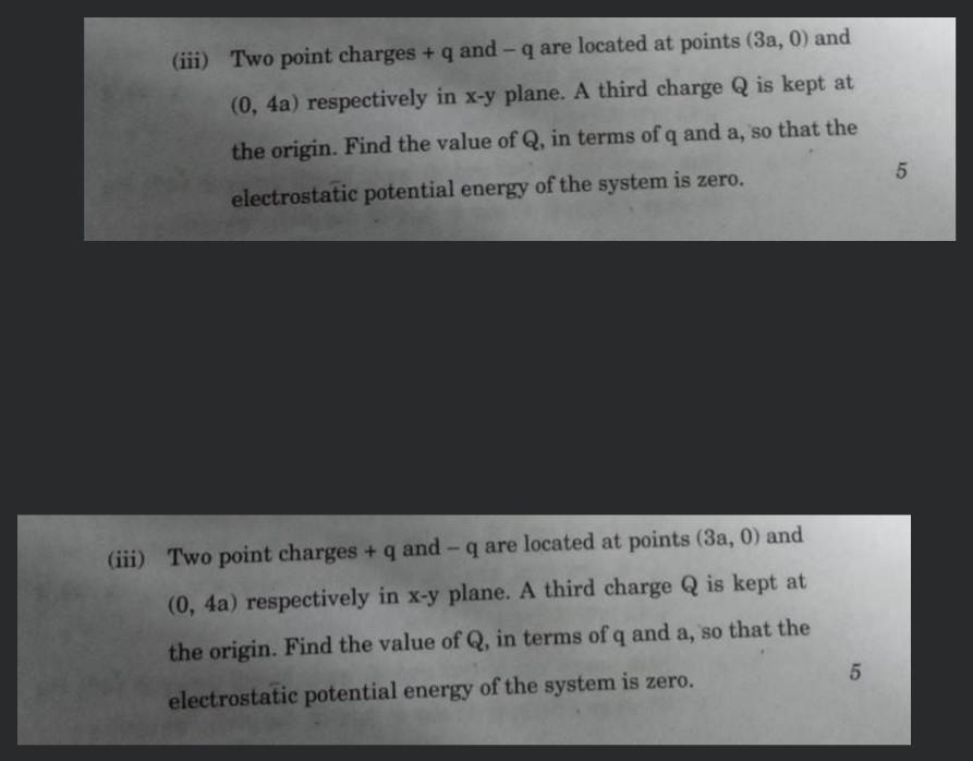 (iii) Two point charges +q and −q are located at points (3a,0) and (0,4a)..