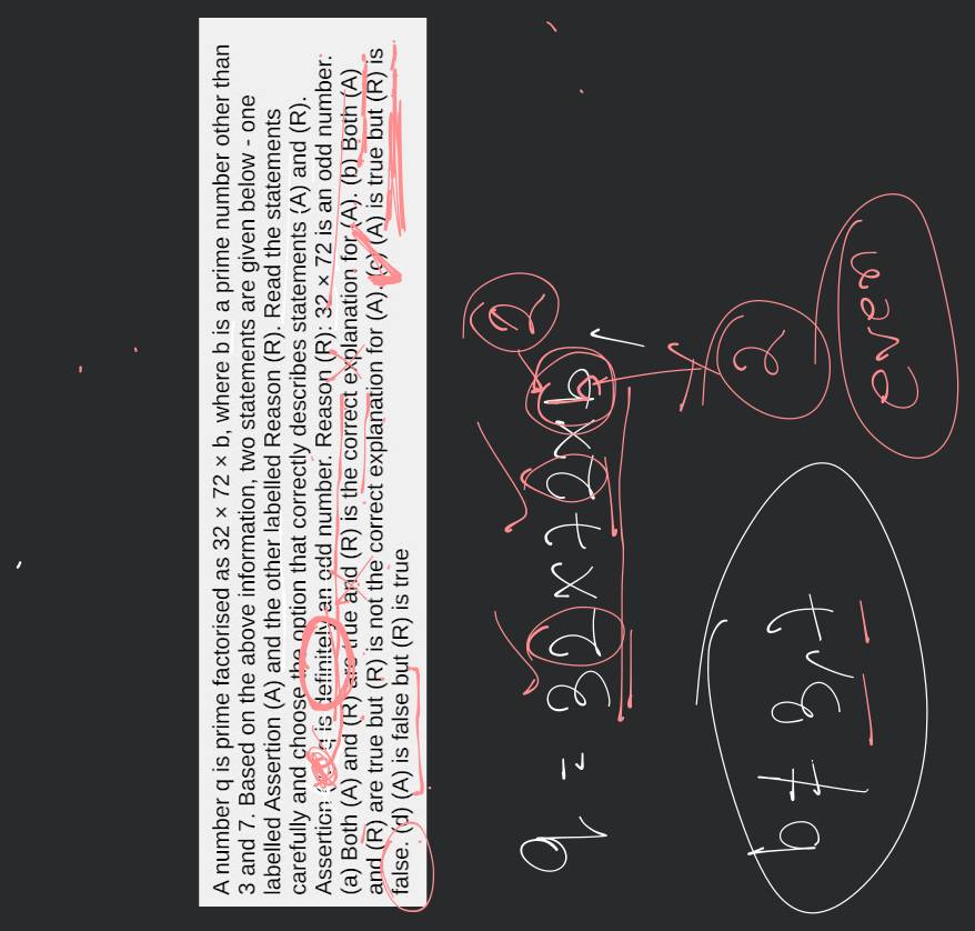 A number q is prime factorised as 32 × 72 × b, where b is a prime number