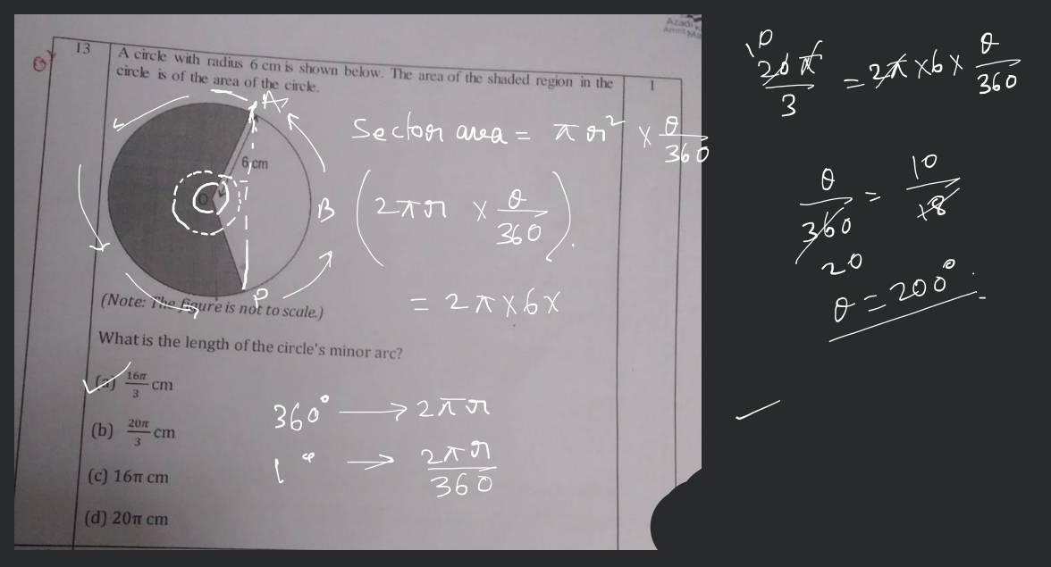 13 A circle with radius 6 cm is shown below. The area of the shaded regi..