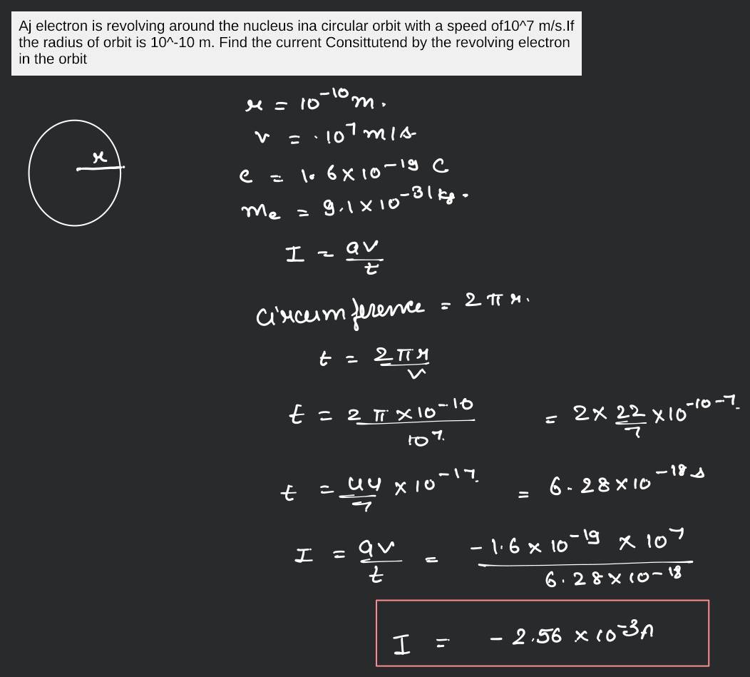 Aj Electron Is Revolving Around The Nucleus Ina Circular Orbit With A Spe