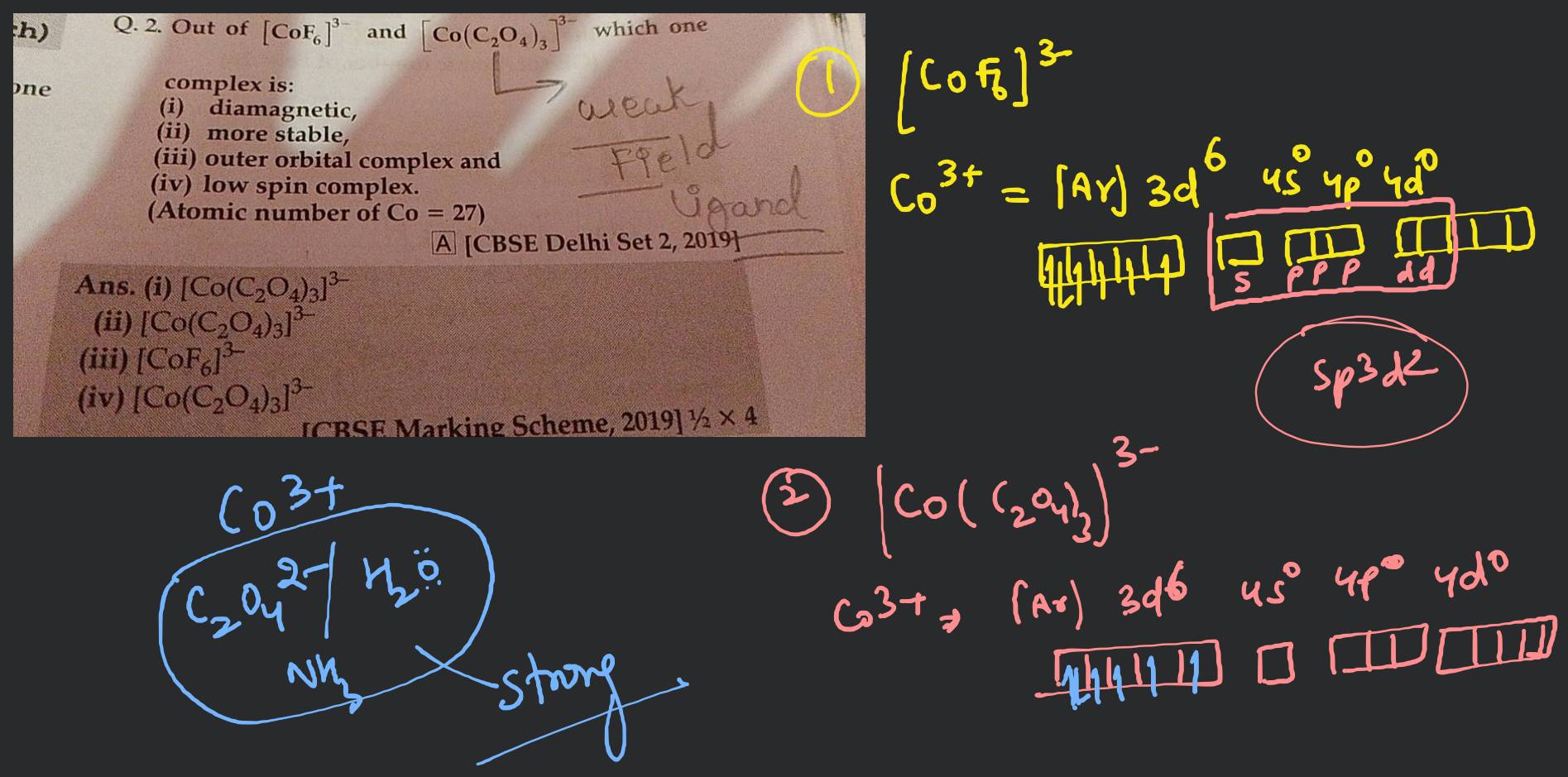 2. Out of [CoF6 ]3− and [Co(C2 O4 )3 ]3− which one complex is: | Filo