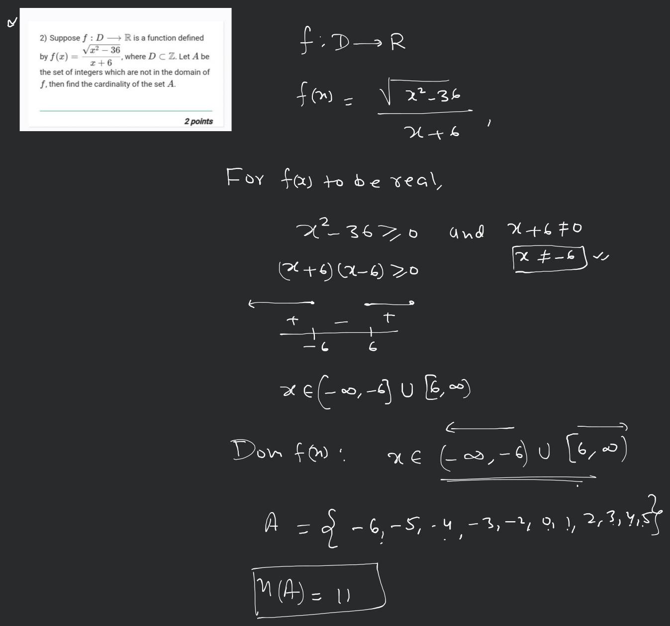 5 Suppose f:D R is a ) function defined by f(x)= x+4x2−16 , where D⊂Z. L..