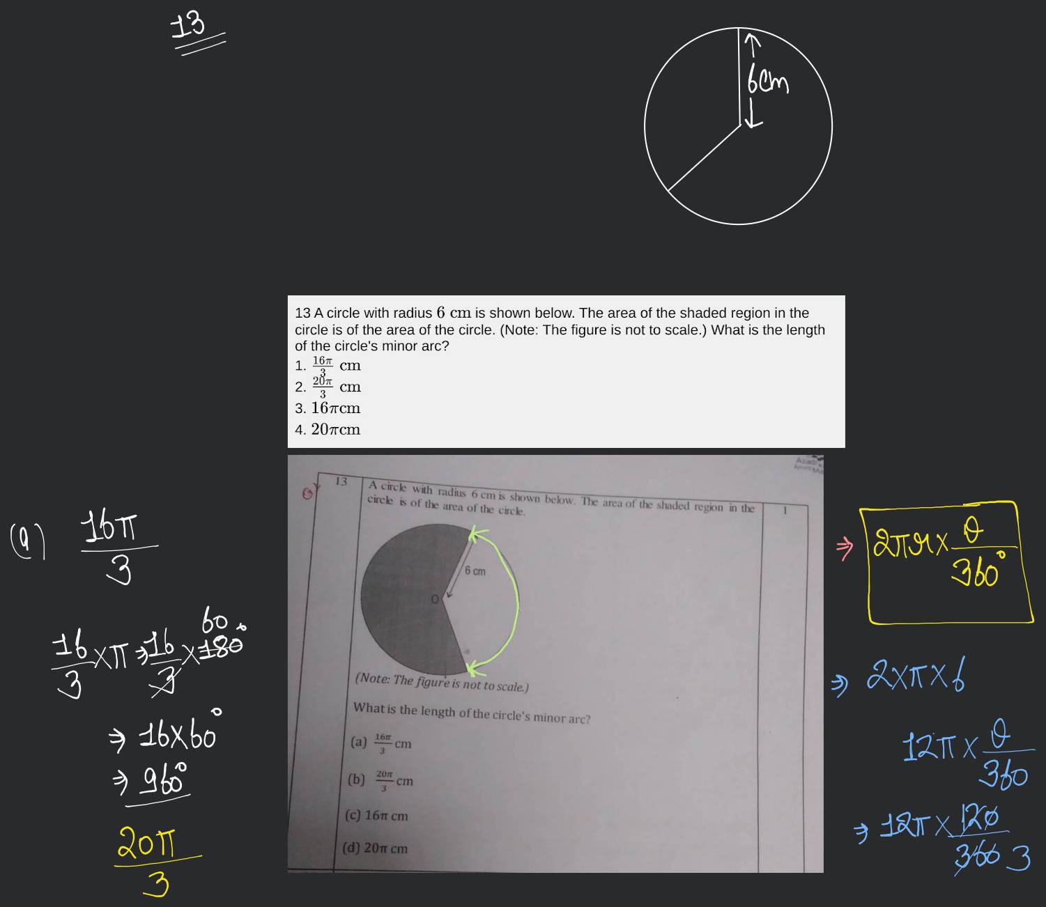 13 A circle with radius 6 cm is shown below. The area of the shaded regi..