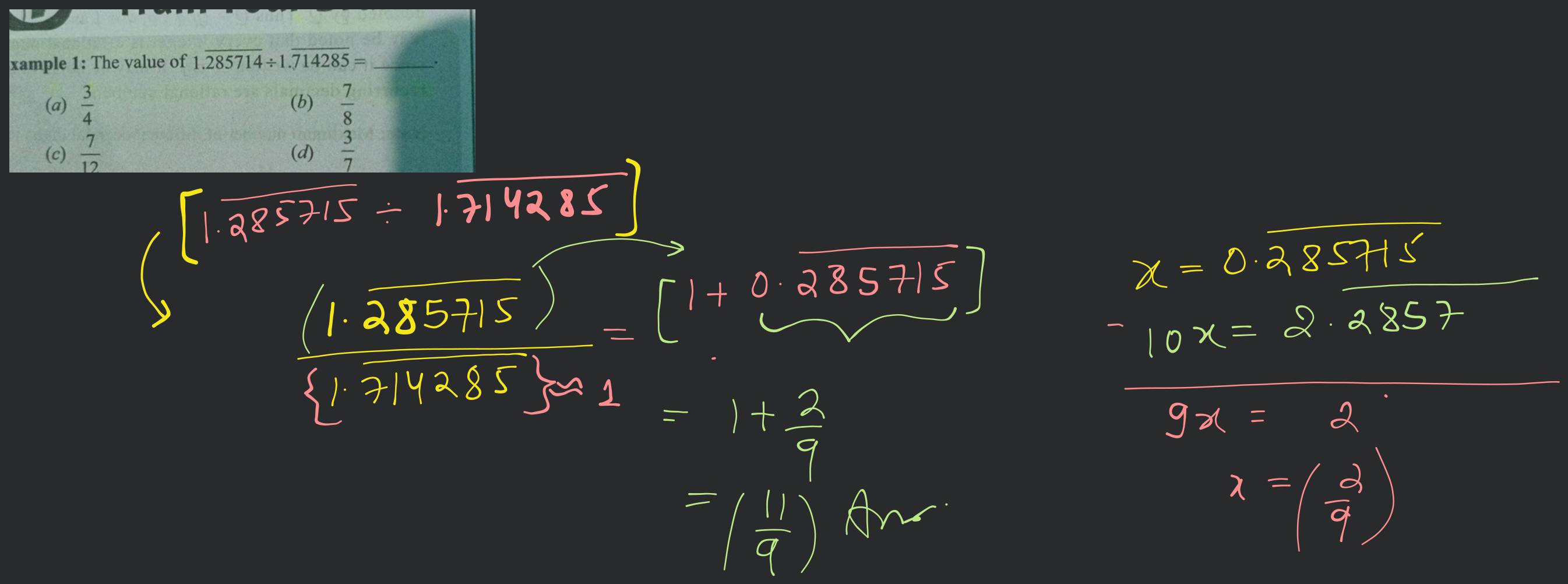 Example 1: The value of 1.285714÷1.714285= | Filo