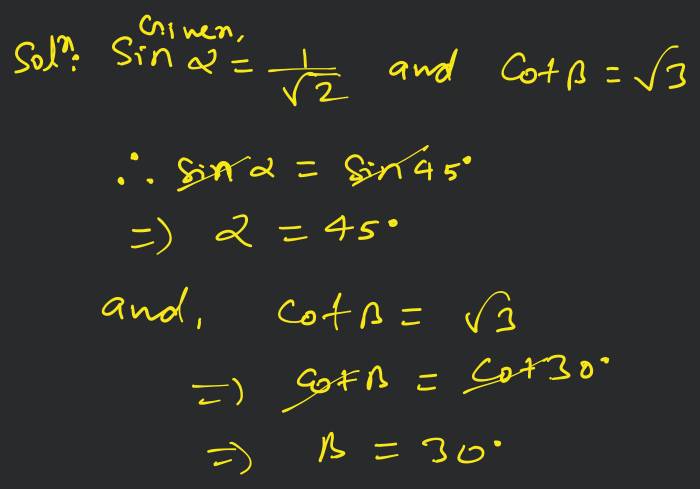 if sin alpha 1 root 2 and cot beta root 3 then find cosec alpha + cosec b..