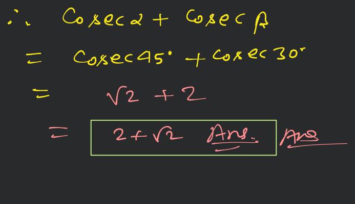 if sin alpha 1 root 2 and cot beta root 3 then find cosec alpha + cosec b..
