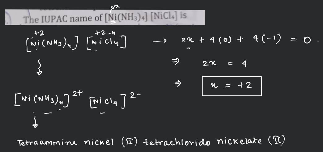 The IUPAC name of [Ni(NH3 )4 ][NiCl4 ] is | Filo
