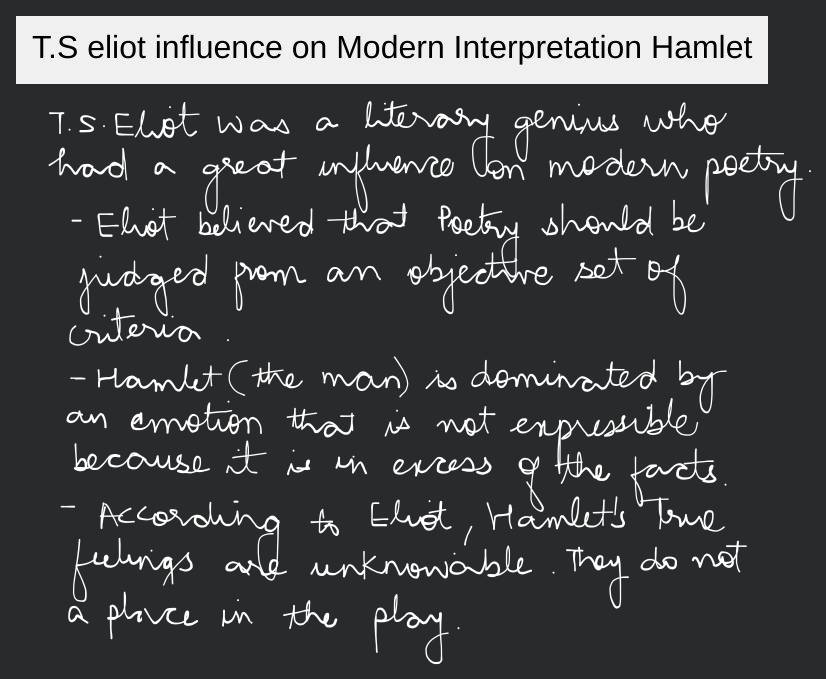 T.S eliot influence on Modern Interpretation Hamlet | Filo