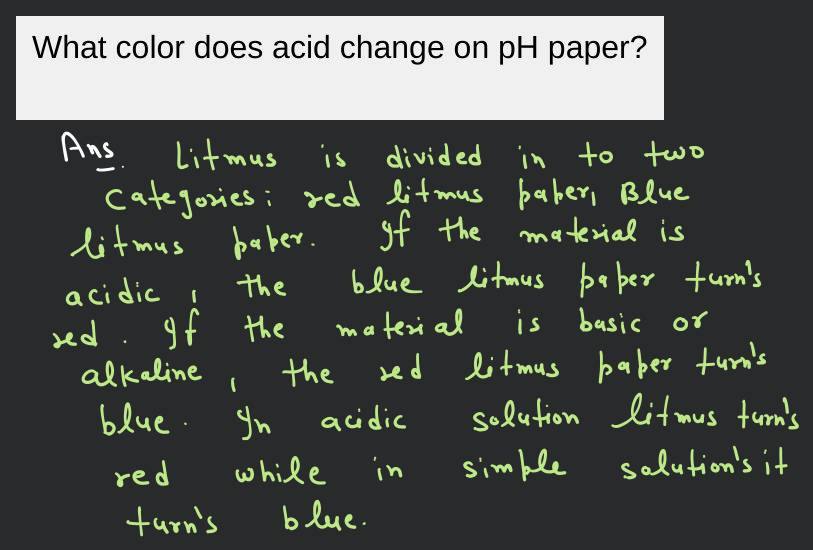 What color does acid change on pH paper? | Filo