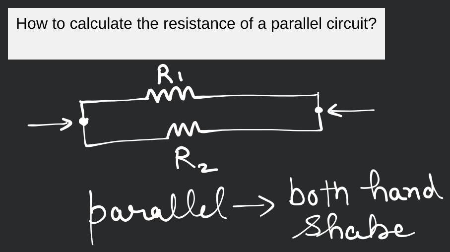 How to calculate the resistance of a parallel circuit? | Filo