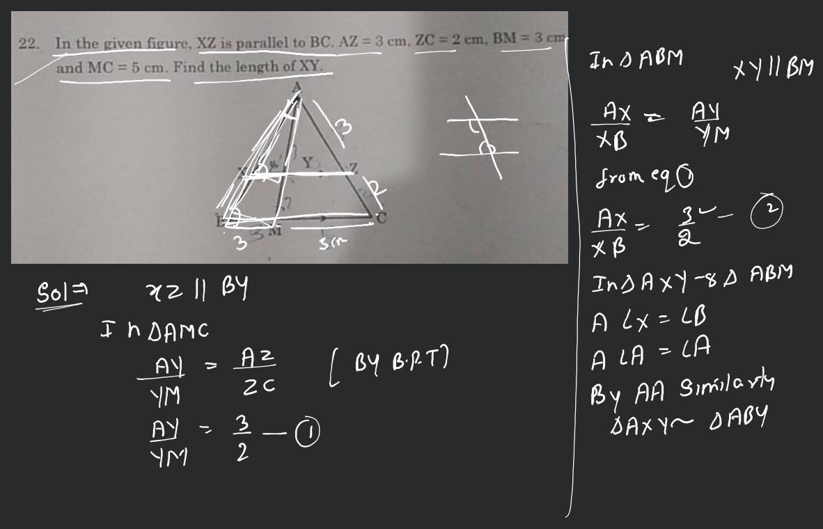 In the given figure, XZ is parallel to BC.AZ=3 cm,ZC=2 cm,BM=3 and MC=5 c..
