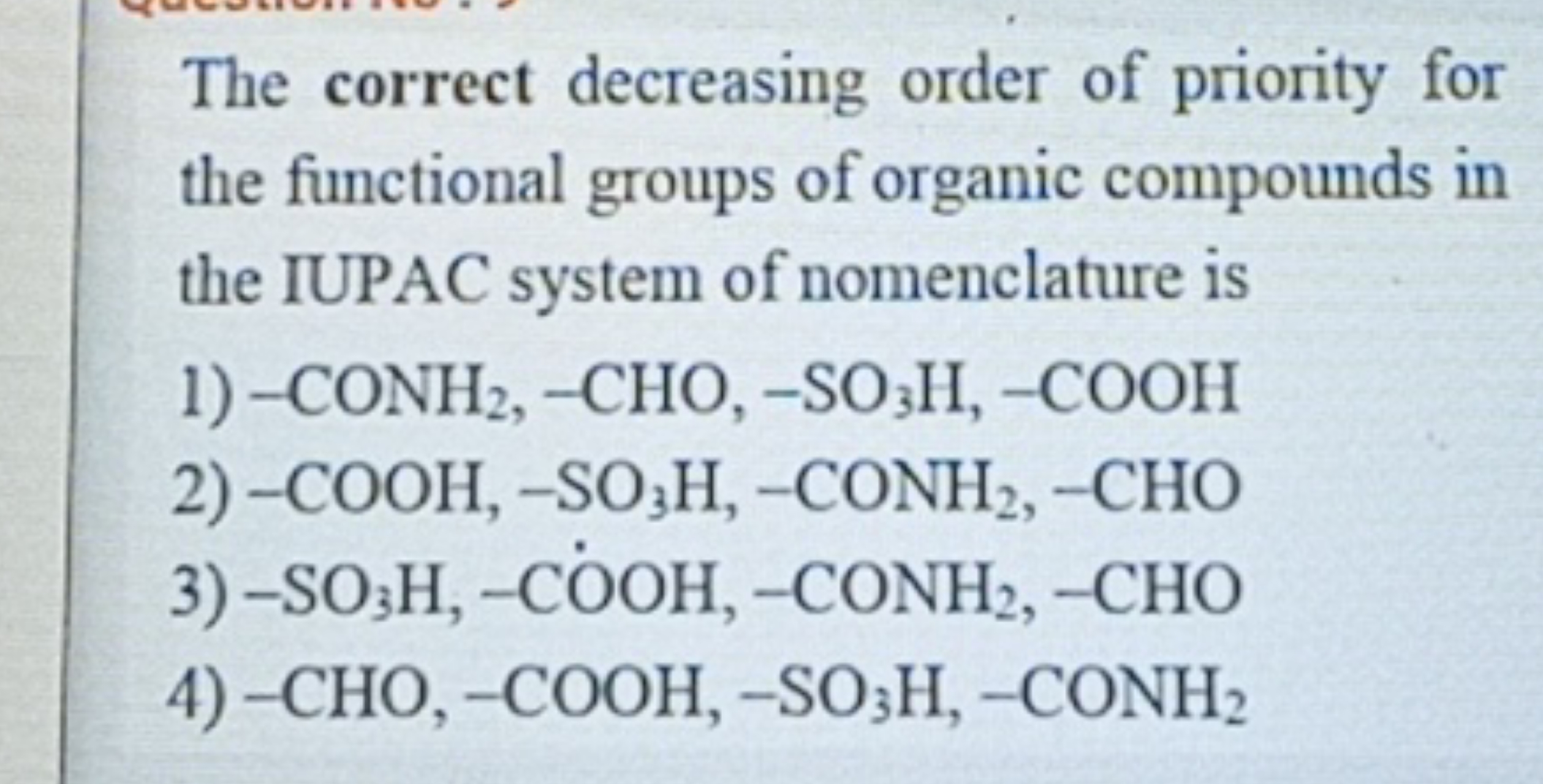 The Correct Decreasing Order Of Priority For The Functional Groups Of Org
