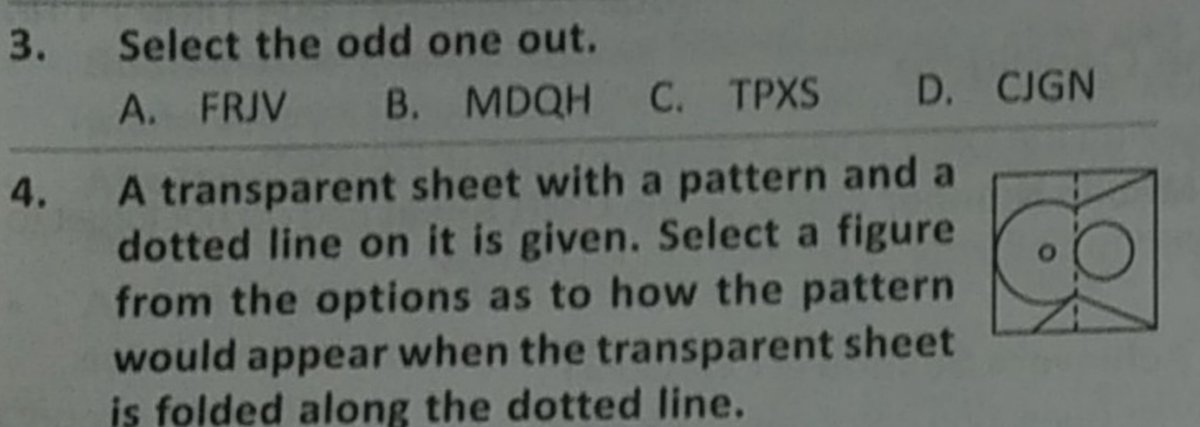 3. Select the odd one out.A. FRIVB. MDQHC. TPXSD. CJGN4. A transpare..