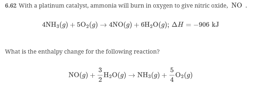 6.62 With a platinum catalyst, ammonia will burn in oxygen to give nitric..